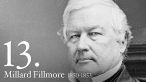 A Detailed Timeline of Millard Fillmore's Presidency
